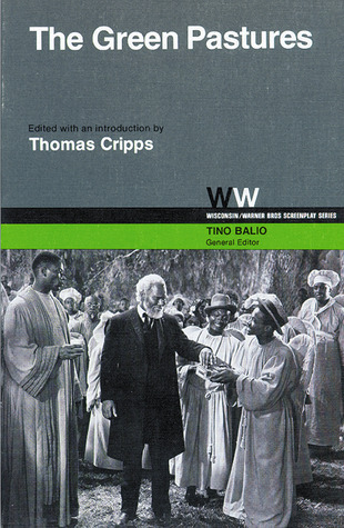 The Green Pastures by Thomas Cripps | Goodreads