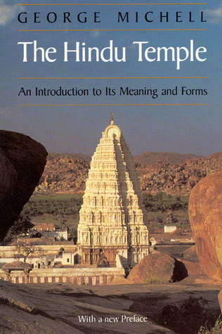 The Hindu Temple: An Introduction to Its Meaning and Forms by George ...