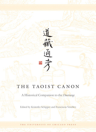 The Taoist Canon: A Historical Companion to the Daozang by Kristofer ...