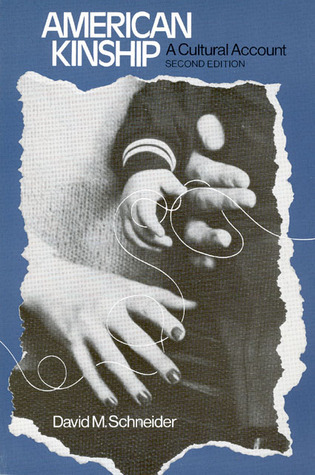 American Kinship: A Cultural Account by David Murray Schneider | Goodreads