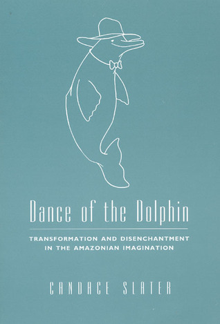 Dance of the Dolphin: Transformation and Disenchantment in the ...