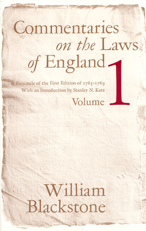 Commentaries on the Laws of England: A Facsimile of the First Edition ...