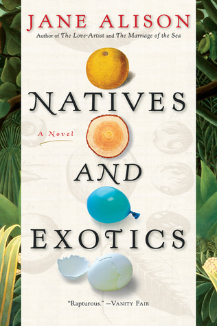 Natives And Exotics by Jane Alison | Goodreads