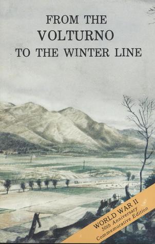 From the Volturno to the Winter Line, 6 October - 15 November 1943 by U ...