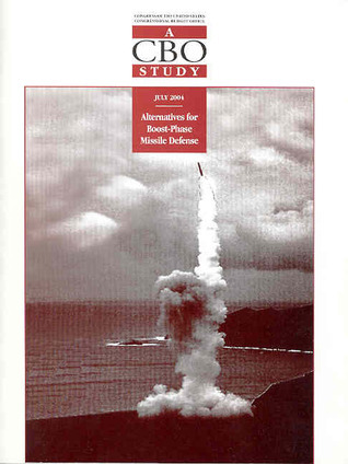 Alternatives for Boost-Phase Missile Defense by David Arthur | Goodreads