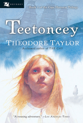 Teetoncey (Cape Hatteras Trilogy, #1) by Theodore Taylor | Goodreads