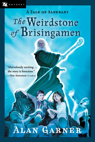 The Weirdstone of Brisingamen: A Tale of Alderley by Alan Garner ...