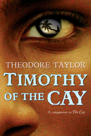 Timothy of the Cay by Theodore Taylor | Goodreads