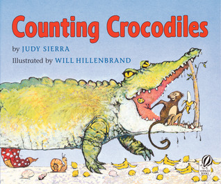 Counting Crocodiles by Judy Sierra | Goodreads