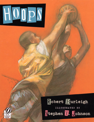 Hoops by Robert Burleigh | Goodreads