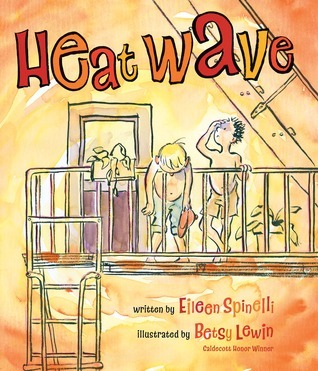 Heat Wave by Eileen Spinelli | Goodreads