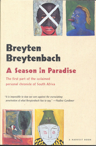 Season In Paradise (A Harvest Book) by Breyten Breytenbach | Goodreads