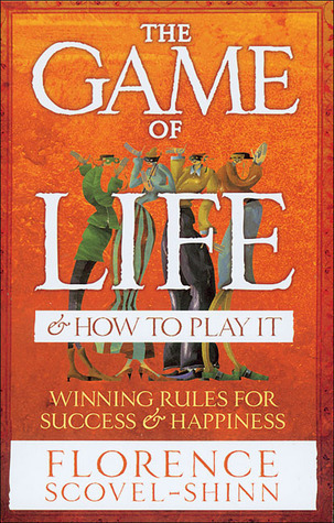 The Game of Life & How to Play It: Winning Rules for Success ...
