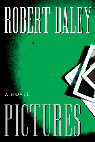 Pictures by Robert Daley | Goodreads