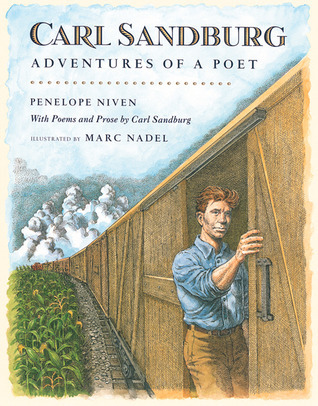 Carl Sandburg: Adventures of a Poet by Penelope Niven | Goodreads