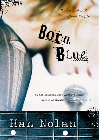 Born Blue by Han Nolan | Goodreads