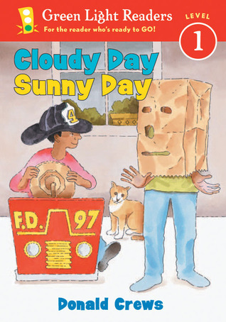 Cloudy Day Sunny Day (Leveled Reader 1) by Donald Crews | Goodreads