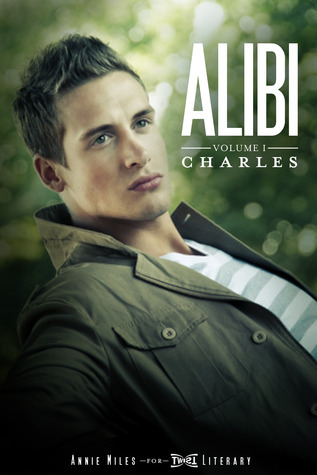 Charles (Alibi, #1) by Annie Miles | Goodreads