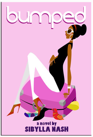Bumped by Sibylla Nash | Goodreads
