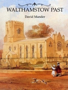 Walthamstow Past by David Mander | Goodreads