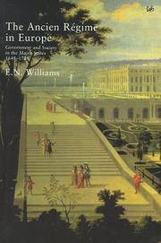 The Ancien Regime In Europe: Government and Society in the Major States ...