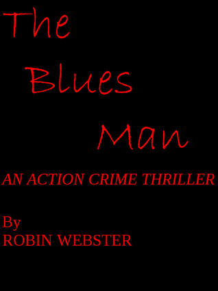 The Blues Man by Robin Webster | Goodreads
