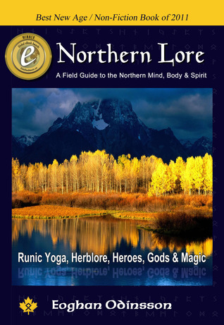 Northern Lore: A Field Guide to the Northern Mind-Body-Spirit by Eoghan ...