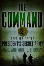 The Command: Deep Inside The President's Secret Army by Marc Ambinder ...
