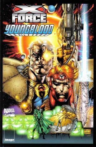 X-Force/Youngblood #1 by Eric Stephenson | Goodreads