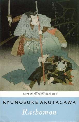 Rashomon en andere verhalen by Ryūnosuke Akutagawa | Goodreads