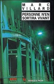 Personne n'en sortira vivant: Nouvelles by Marc Villard | Goodreads