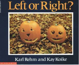 Left or right? by Karl M. Rehm | Goodreads
