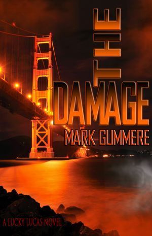The Damage by Mark Gummere | Goodreads