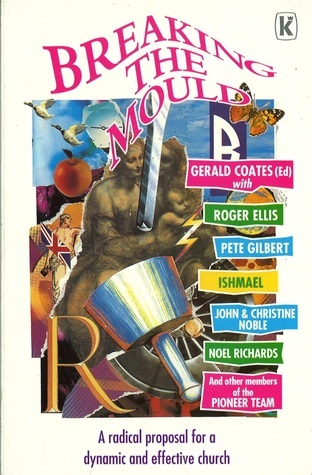 Breaking the Mould by Gerald Coates | Goodreads