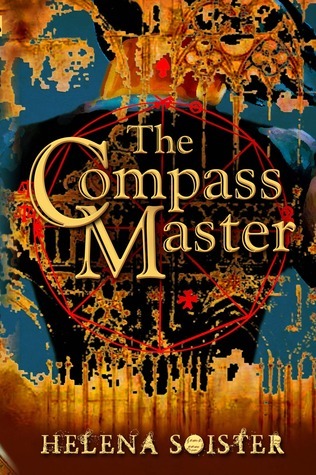 The Compass Master by Helena Soister | Goodreads