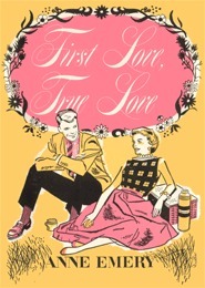 First Love, True Love by Anne Emery | Goodreads