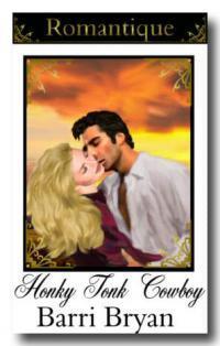 Honkey Tonk Cowboy by Barri Bryan | Goodreads