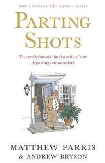 Parting Shots by Matthew Parris | Goodreads
