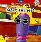 Meet Turner! (Handy Manny) by Marcy Kelman | Goodreads