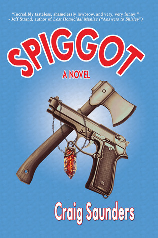Spiggot by Craig Saunders | Goodreads
