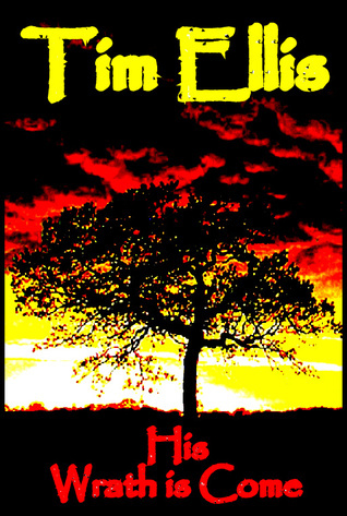 His Wrath is Come (Parish & Richards #5) by Tim Ellis | Goodreads