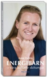 Energibarn : våra älskade skitungar by Anna Hallén | Goodreads