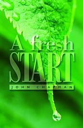 A Fresh Start by John Charles Chapman | Goodreads
