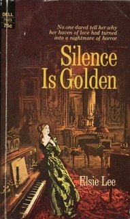 Silence is Golden by Elsie Lee | Goodreads