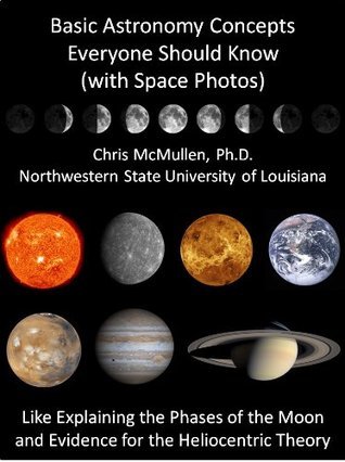 Basic Astronomy Concepts Everyone Should Know by Chris McMullen | Goodreads