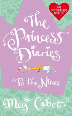 To the Nines (The Princess Diaries, #9) by Meg Cabot | Goodreads