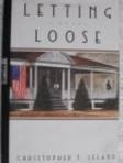 Letting Loose: A Novel by Christopher T. Leland | Goodreads