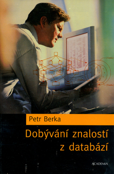 Dobývání znalostí z databází by Petr Berka | Goodreads