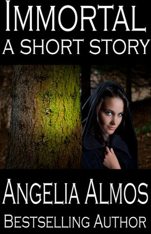 Immortal by Angelia Almos | Goodreads