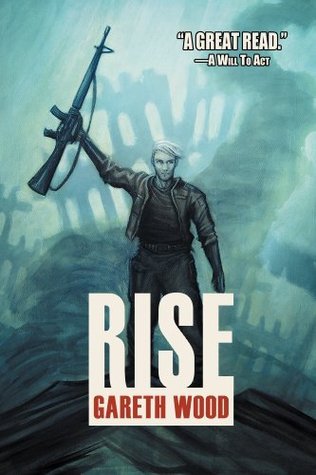 RISE by Gareth Wood | Goodreads